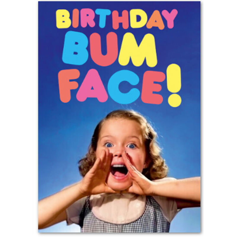 Birthday Bum Face - Greetings Card – www.gayprideshop.co.uk