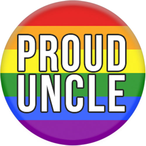 Proud Uncle Small Button Badge – www.gayprideshop.co.uk