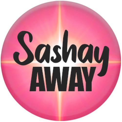 Rupaul Sashay Away Pin Badge – www.gayprideshop.co.uk
