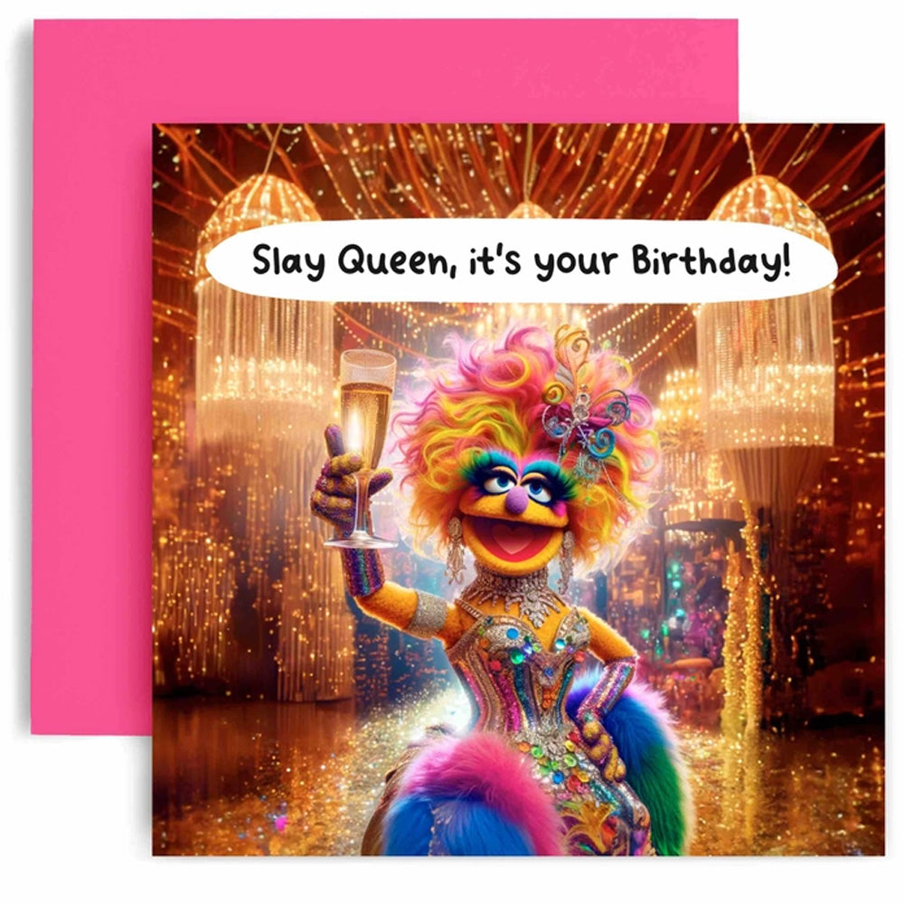 Slay Queen, It's Your Birthday! - Birthday Card – www.gayprideshop.co.uk