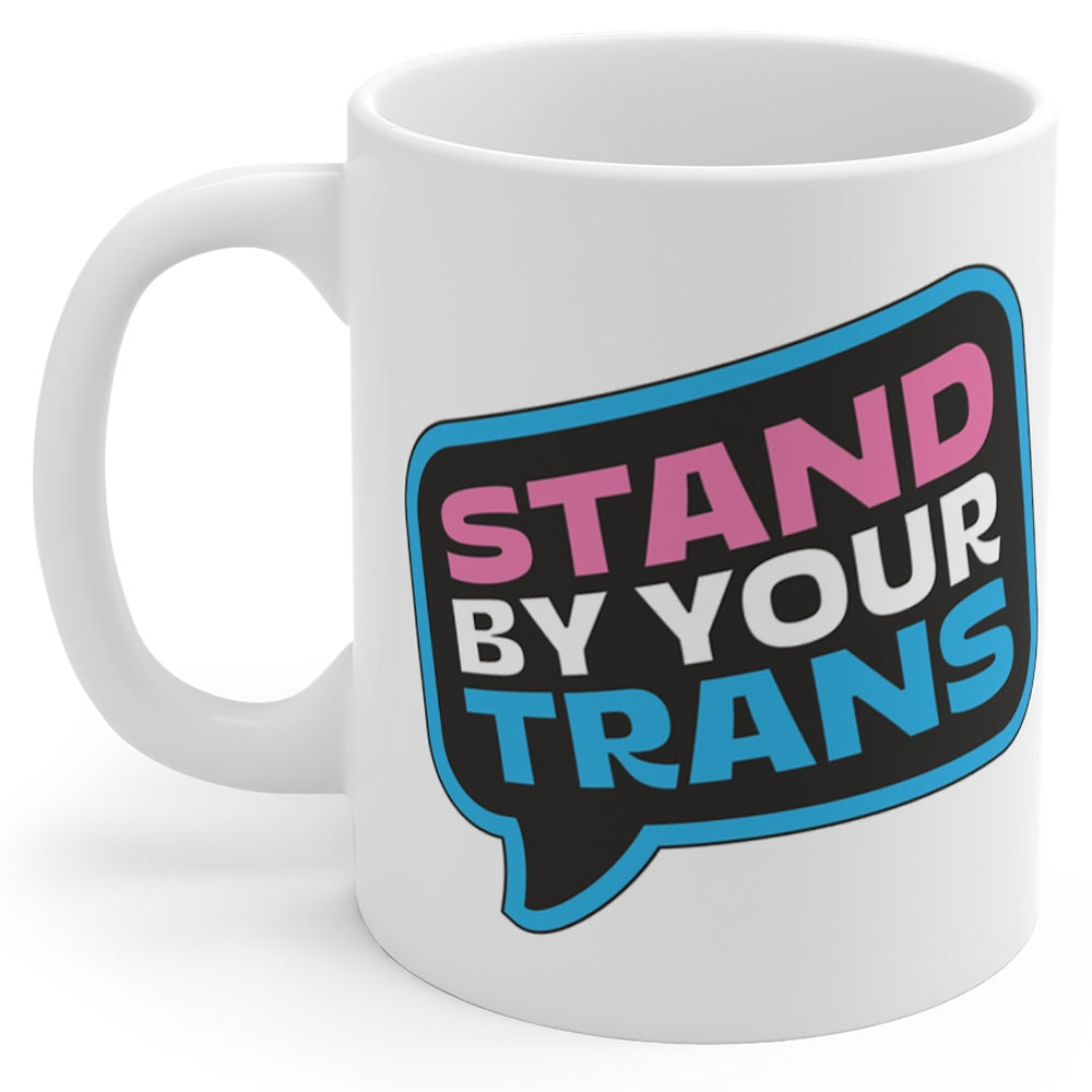 Stand By Your Trans Mug – www.gayprideshop.co.uk