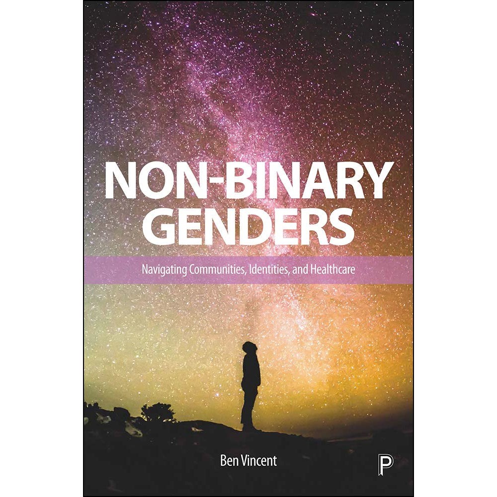 Non-Binary Genders - Navigating Communities, Identities, and Healthcar ...