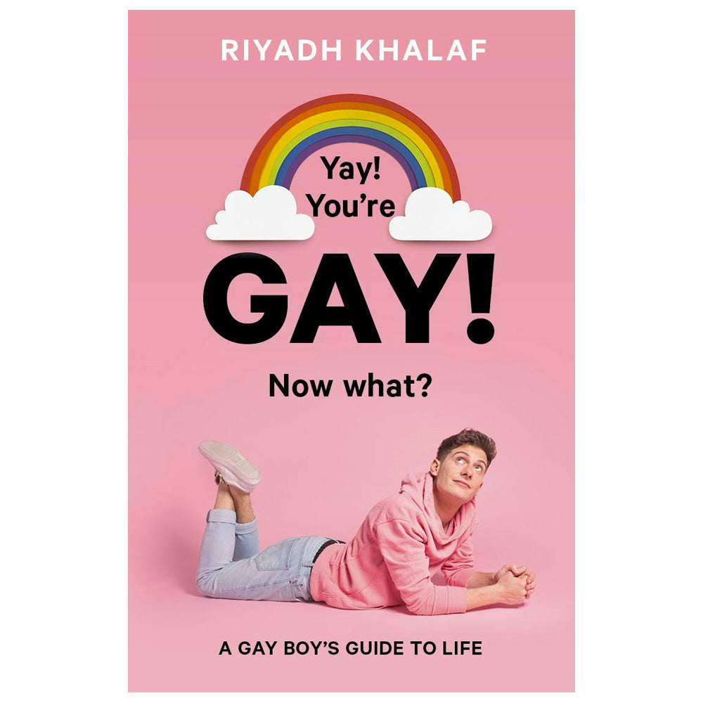 Yay! You're Gay! Now What? A Gay Boy's Guide To Life Book – www ...